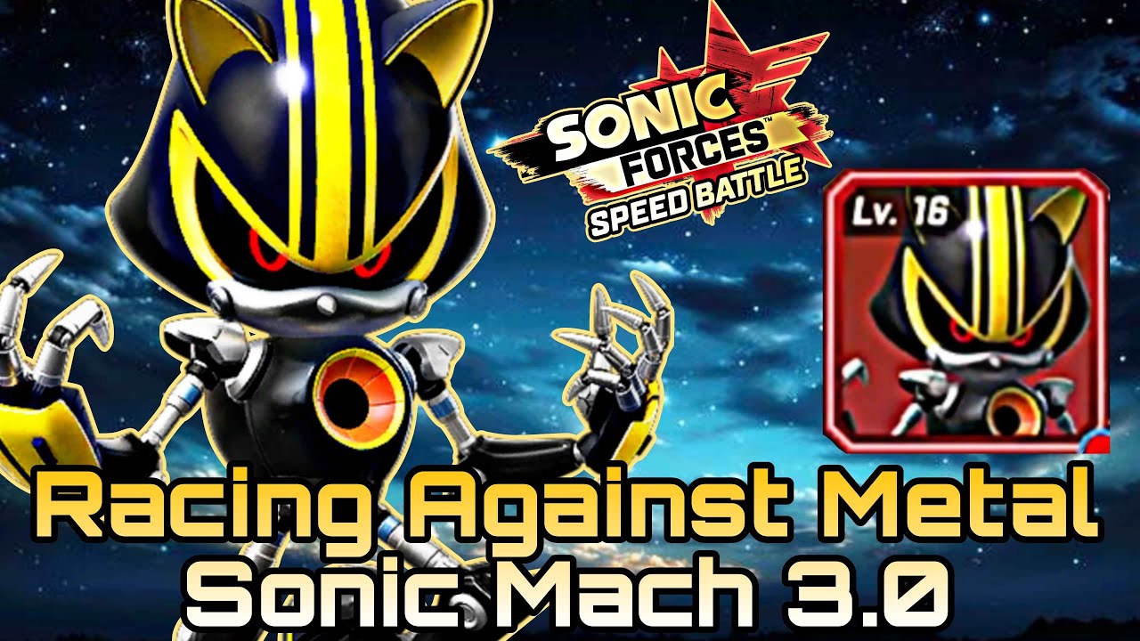 Sonic Forces Speed Battle 🟡💯 Challenger - Bot Metal Sonic Mach 3.0 ...