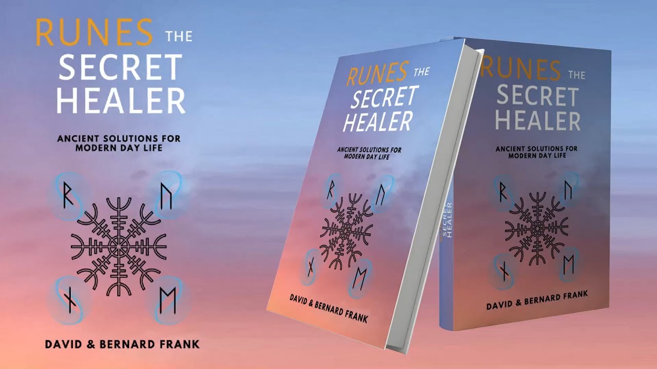 Runes: The Secret Healer: Ancient Solutions to Modern Day Life - a book ...