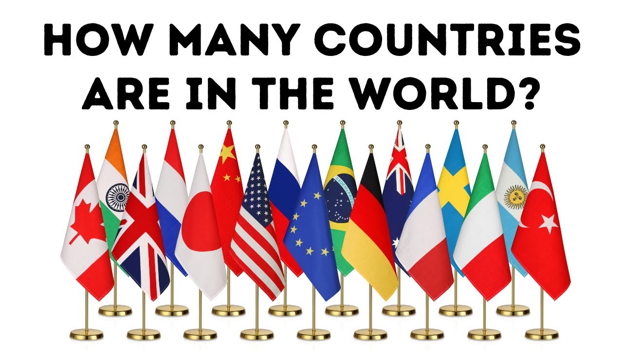 How Many Countries Are In The World? - YouTube