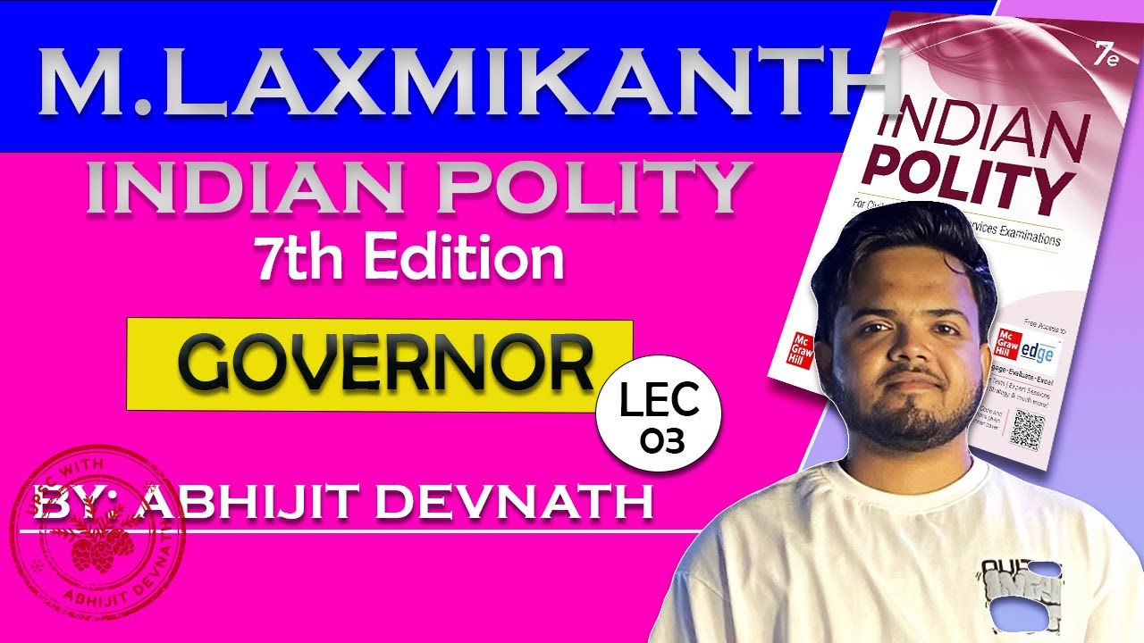 Complete Indian Polity | Lec 03: Governor | M. Laxmikanth | UPSC with Abhijit Devnath - YouTube