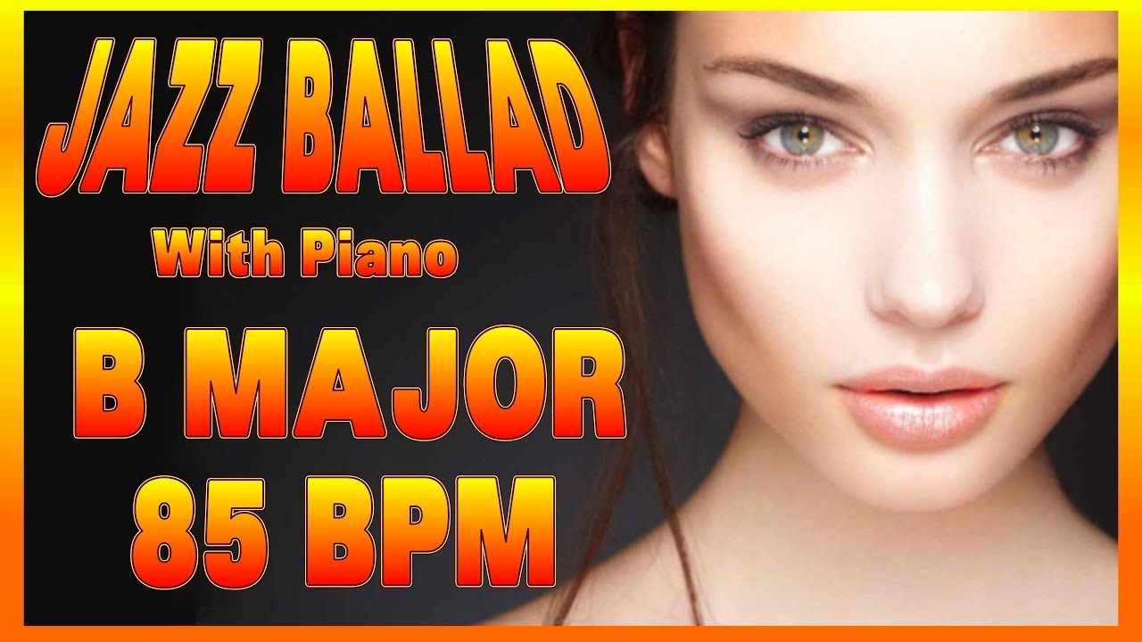Jazz Ballad B Major 85 BPM [Backing Track] CHORDS ON SCREEN! - YouTube