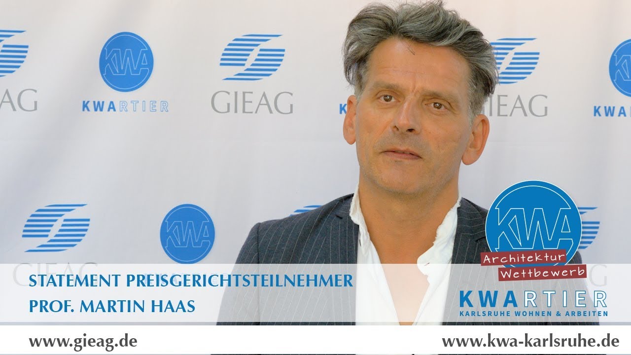 GIEAG STATEMENT PREISGERICHT WETTBEWERB KARLSRUHE PROF. MARTIN HAAS ...