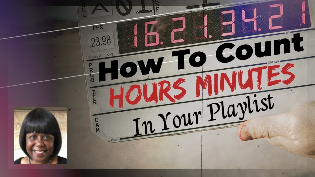 How To Count Hours Minutes And Seconds On Your Playlist Videos YouTube how-to-count-hours-minutes-and-seconds-on-your-playlist-videos-youtube