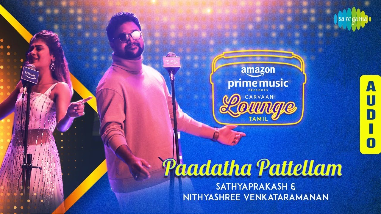 Paadatha Pattellam - Audio Song | Sathyaprakash & Nithyashree | Dharan ...