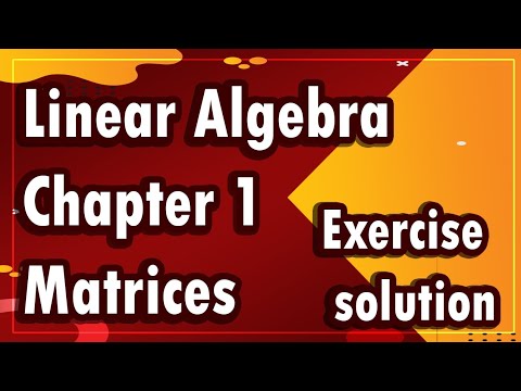 05 Linear Algebra Chapter 1 Exercise solution part 3 - YouTube