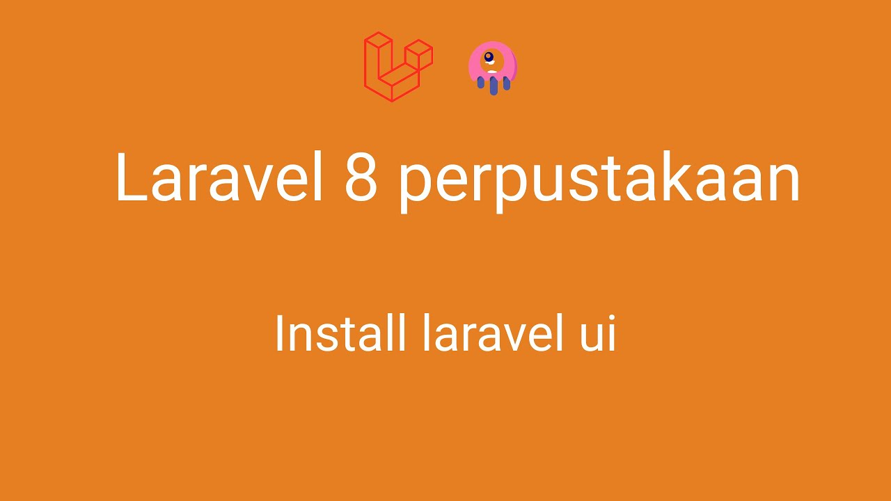 laravel 8 perpustakaan - 02 laravel ui - YouTube