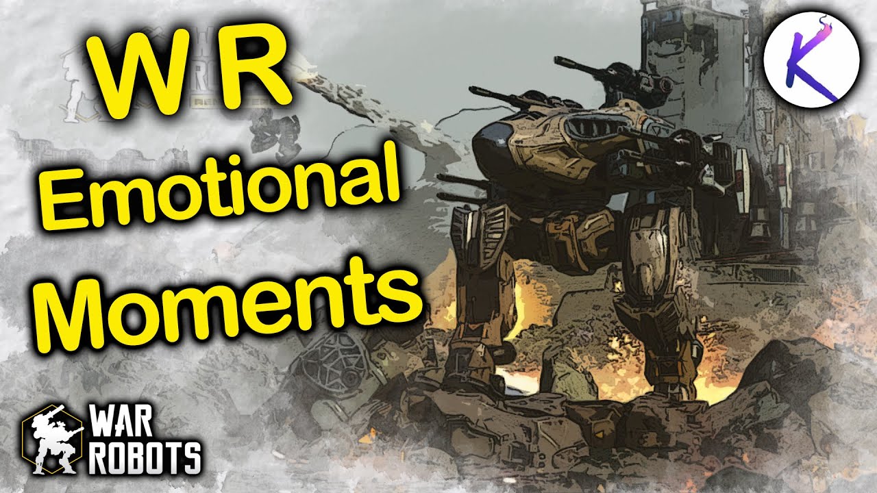 War Robots emotional moments WR Robot - YouTube
