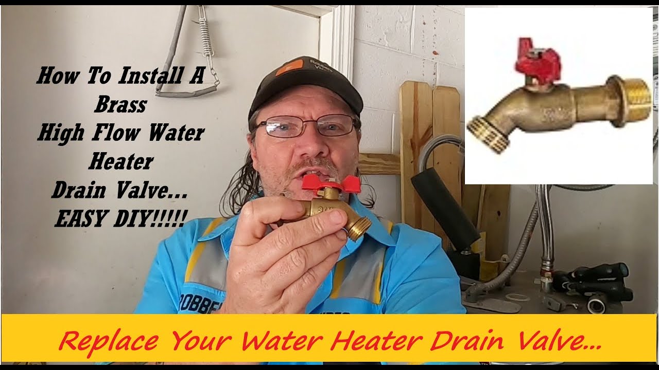 How To Install A Brass High Flow Water Heater Drain Valve... EASY DIY ...