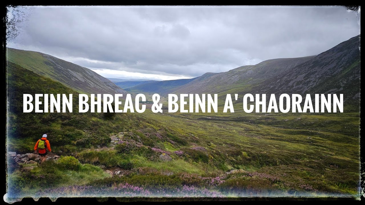 Beinn Bhreac & Beinn a' Chaorainn - 2 Munros - YouTube