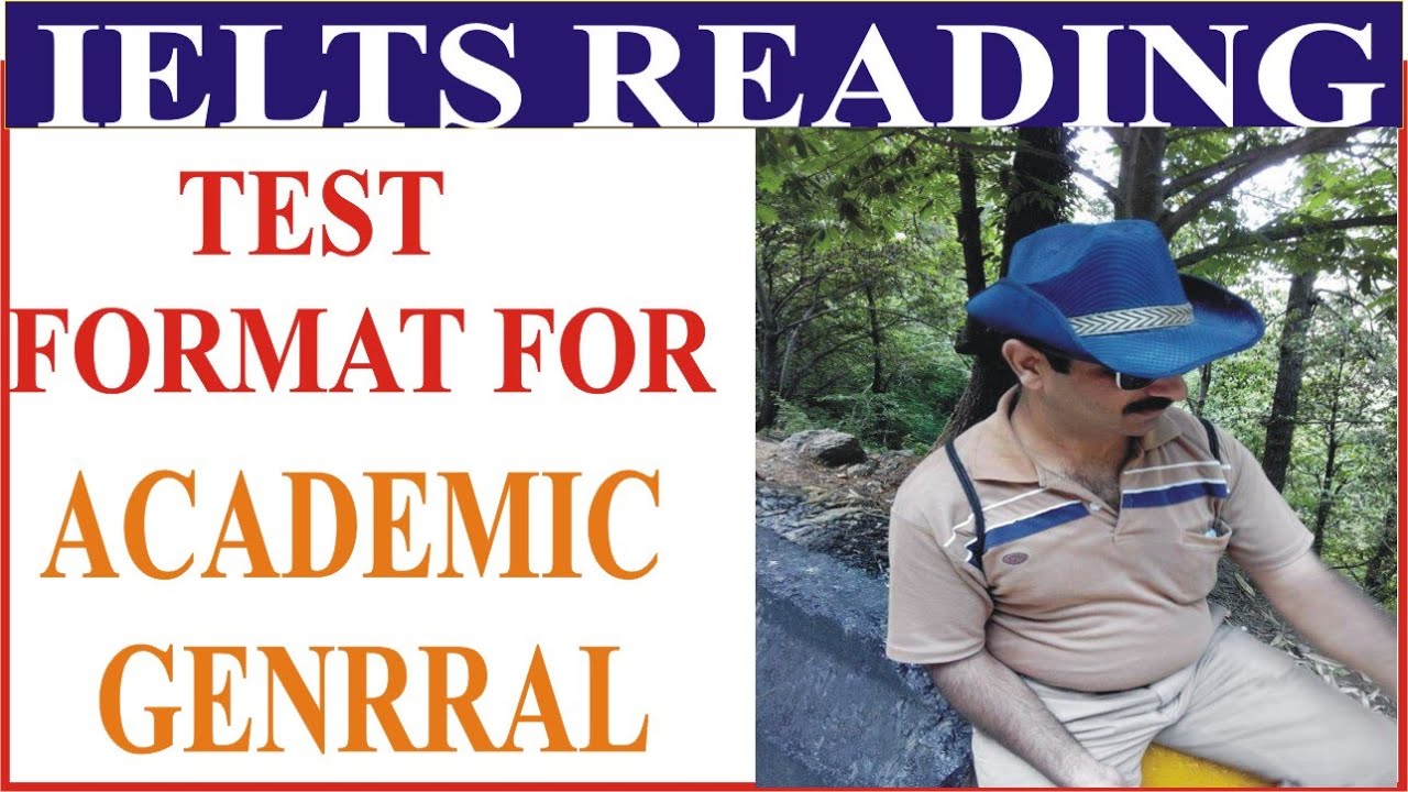 IELTS READING FORMAT ACADEMIC AND GENERAL - YouTube