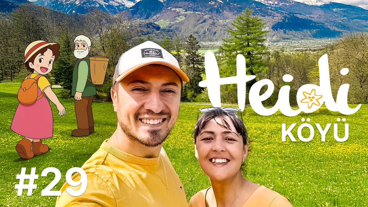 🇨🇭 HEİDİ’NİN KÖYÜ, LİHTENŞTAYN ve AVUSTURYA! 2.5 Ülke Bir Günde! #29 ...