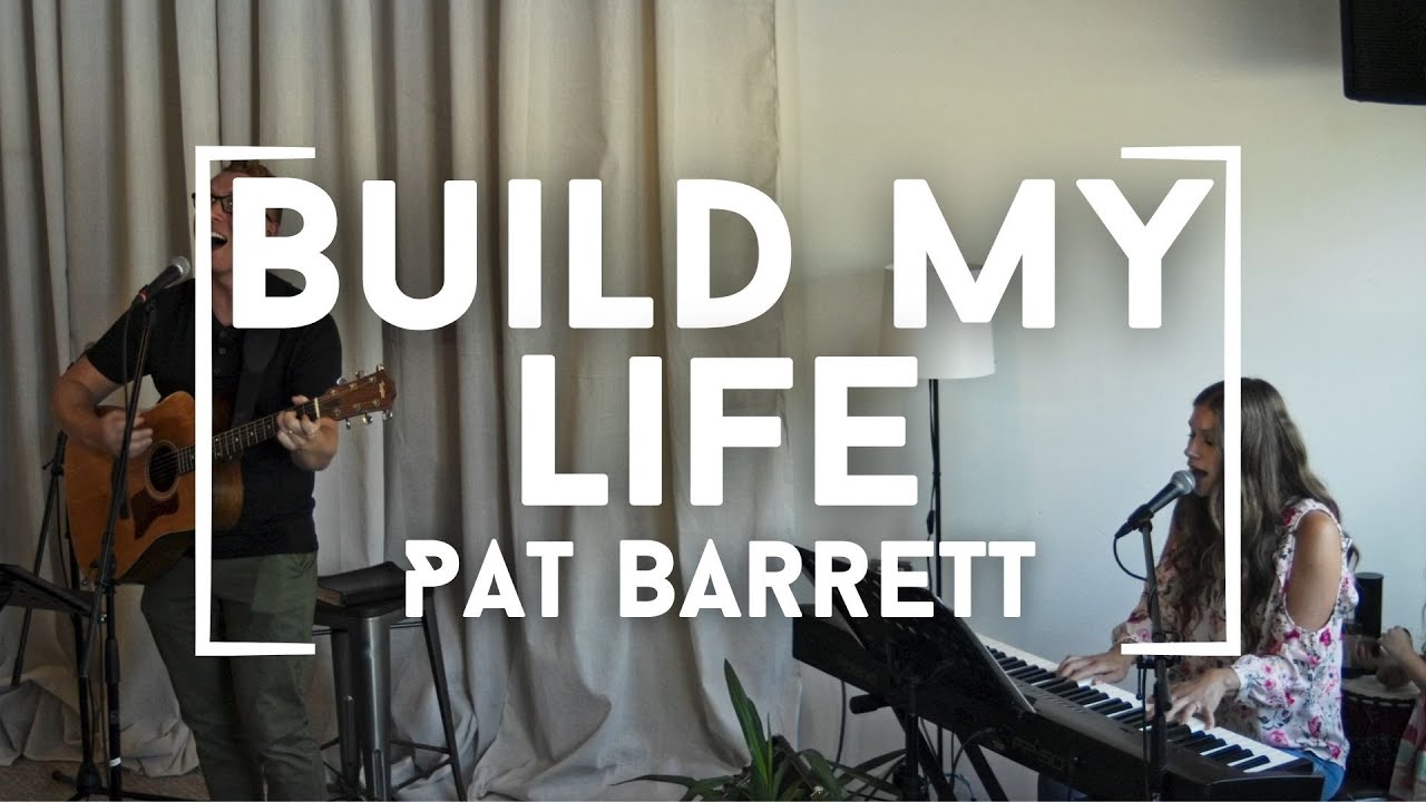 "Build my Life" - Pat Barrett cover - YouTube
