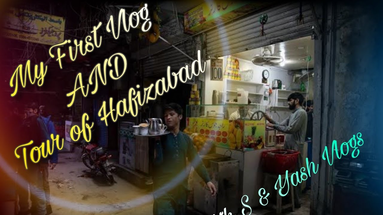 ||My First Vlog And King club Tour of Hafizabad With S & Yash Vlogs🔥 ...