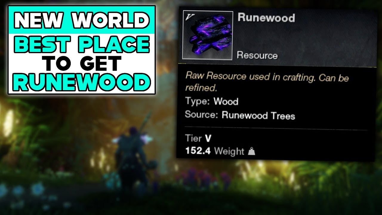 NEW WORLD BEST PLACE TO GET RUNEWOOD - YouTube