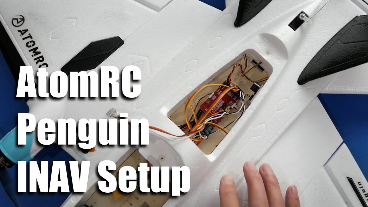 ATOMRC Penguin INAV setup - YouTube