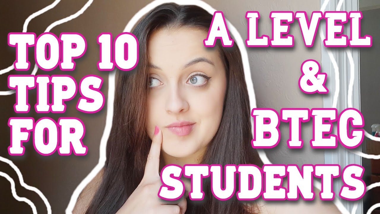 Top 10 Tips For New A-Level/BTEC Students! 📚💪 - YouTube