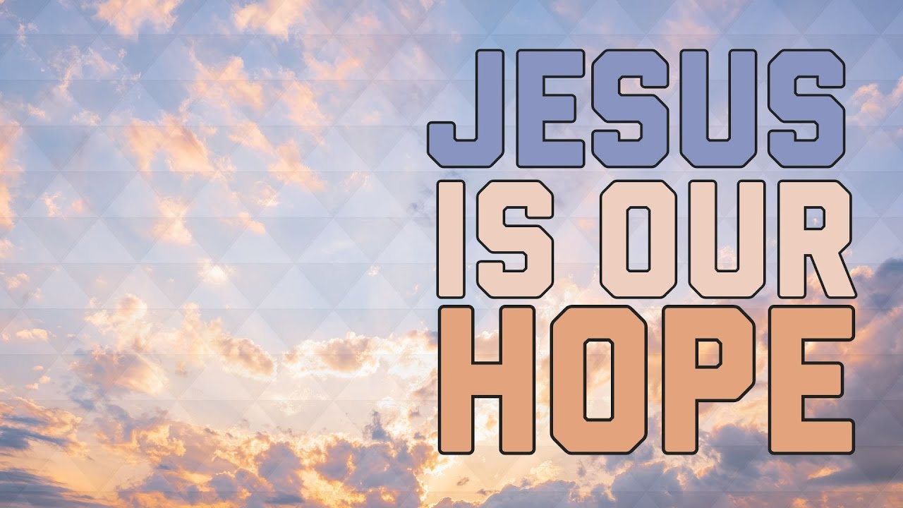 Jesus is Our Hope: 12/29/2024 - YouTube