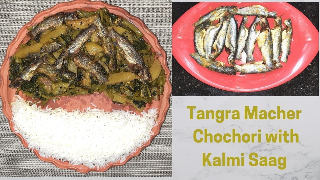 Tangra Mach Kalmi Saag Chochori| Kalmi Saag Diye Tangra Macher Chochori ...