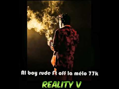 Reality v _al boy rude feat Off la mélo (audio_music)