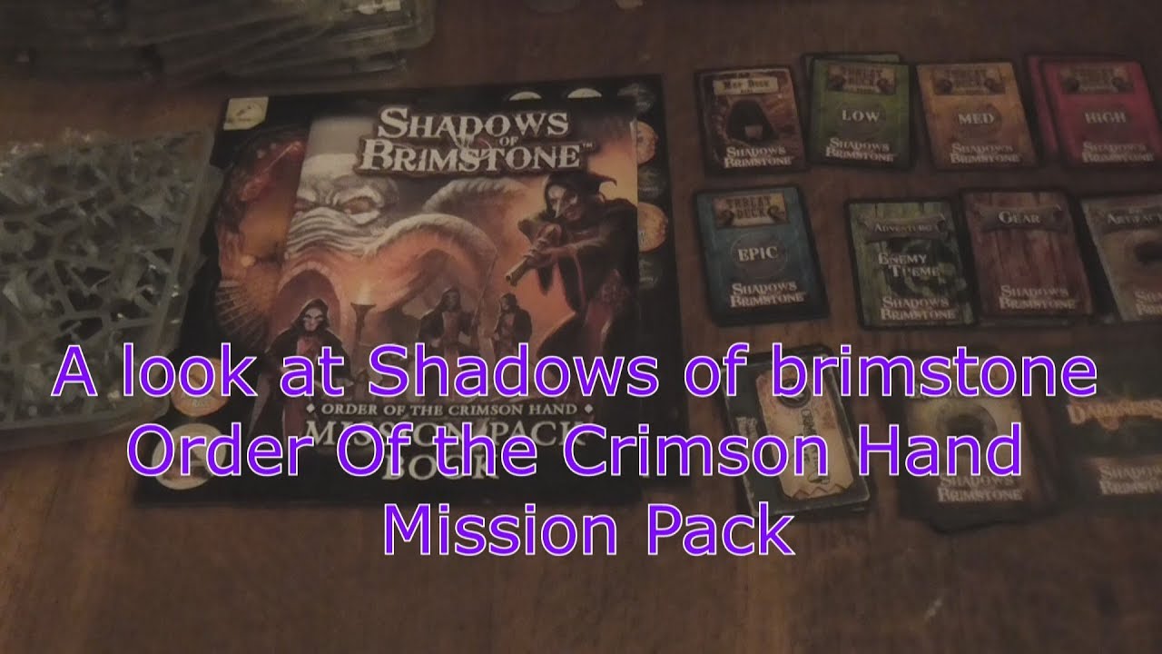 A look at Shadows of Brimstone Order of the Crimson Hand Mission Pack ...