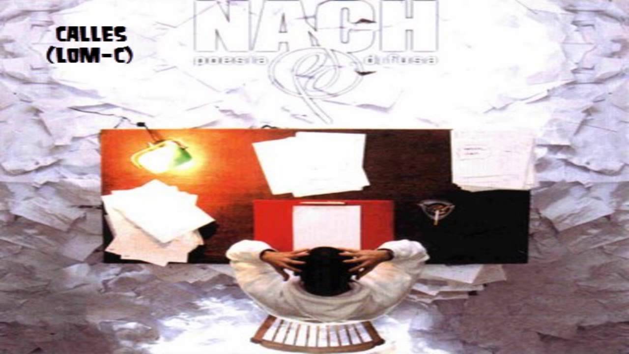 10.- Nach Scratch ft. Lom-C - Calles [Poesía Difusa] - YouTube