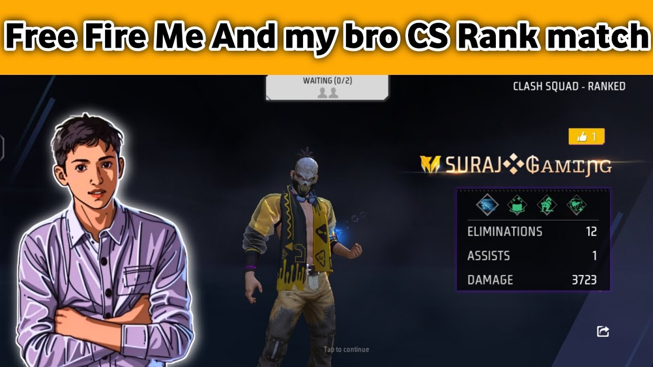 Free Fire Me And My Bro Cs Rank match - YouTube