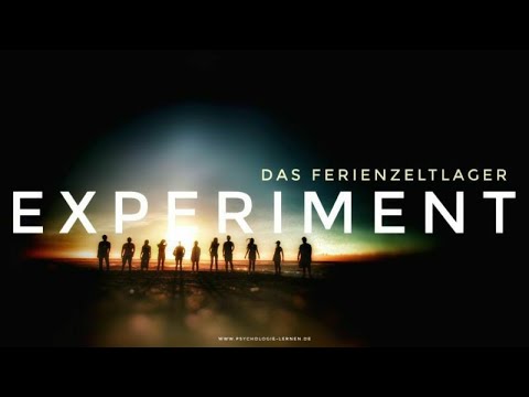 Das berühmte FERIENZELTLAGER-EXPERIMENT von SHERIF (1961) – Wie können Konflikte aufgelöst werden?