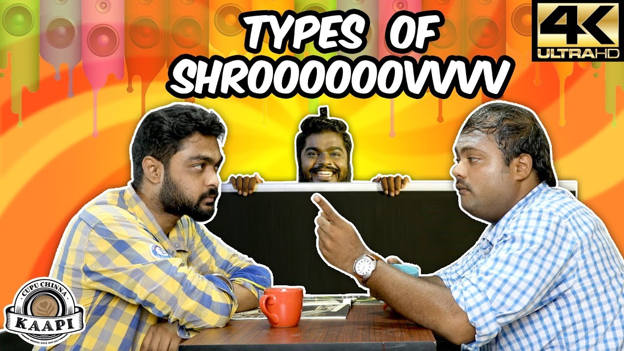 Types of Shroov | Actor Kiran Special | Thamizh Comedy | Cupu Chinna ...