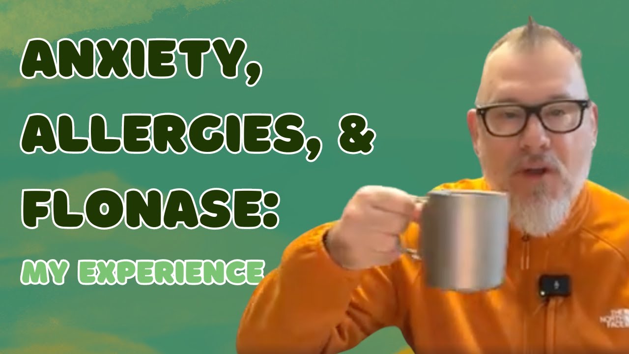 Flonase and Anxiety: How It Affected My Sleep and Mental Health - YouTube