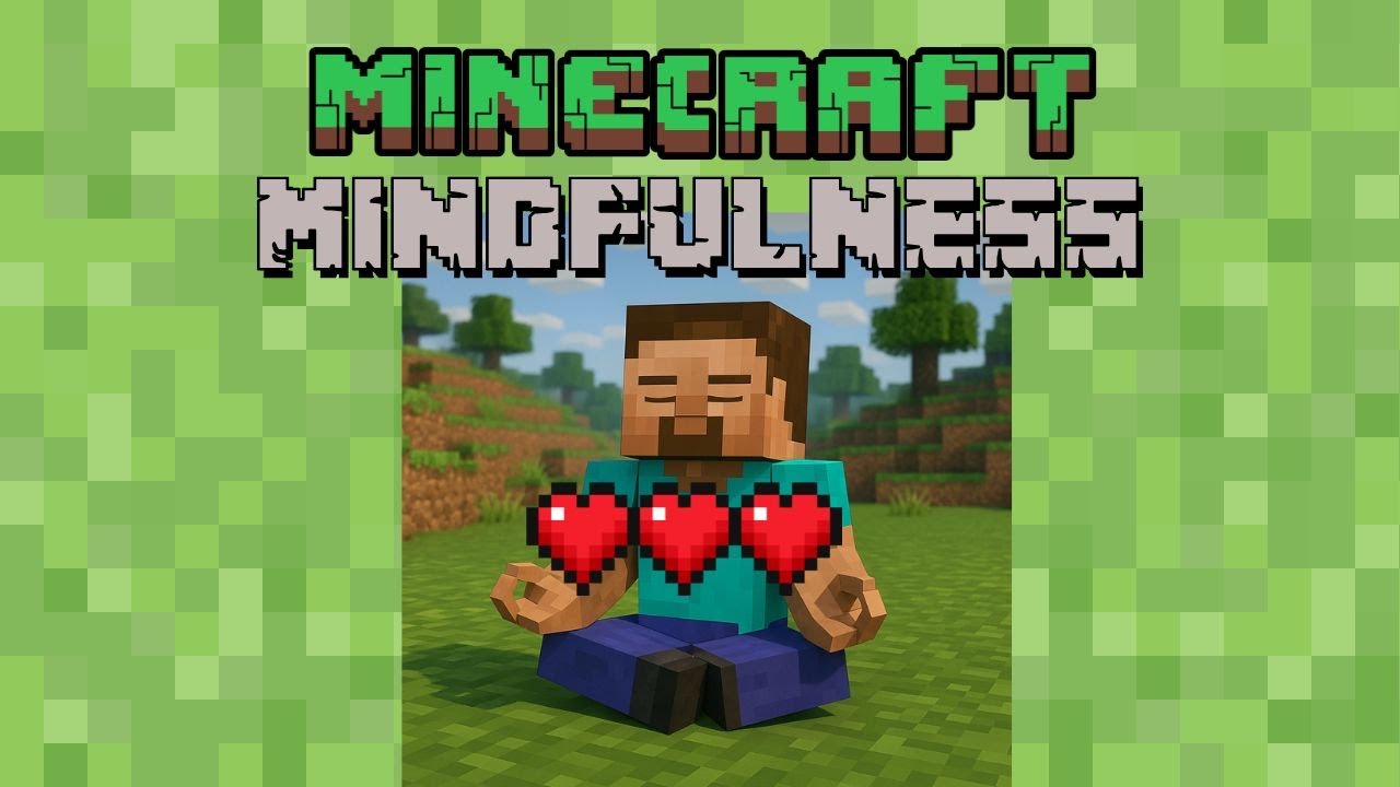 3 minute Minecraft guided meditation mindfulness practice for children ...