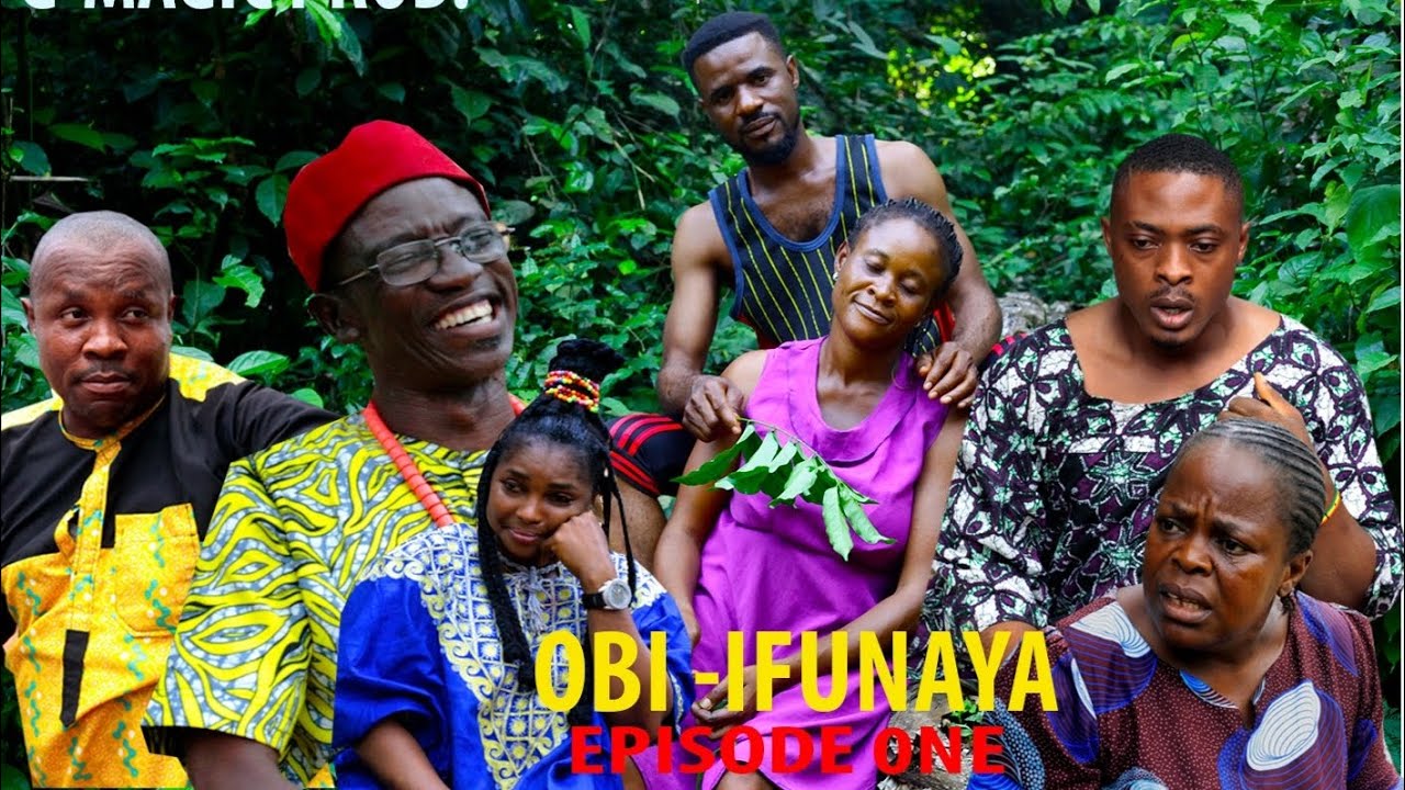 OBI-IFUNAYA EPISODE ONE - YouTube