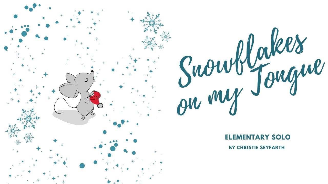 Snowflakes on My Tongue | multi-level early elementary solo - YouTube