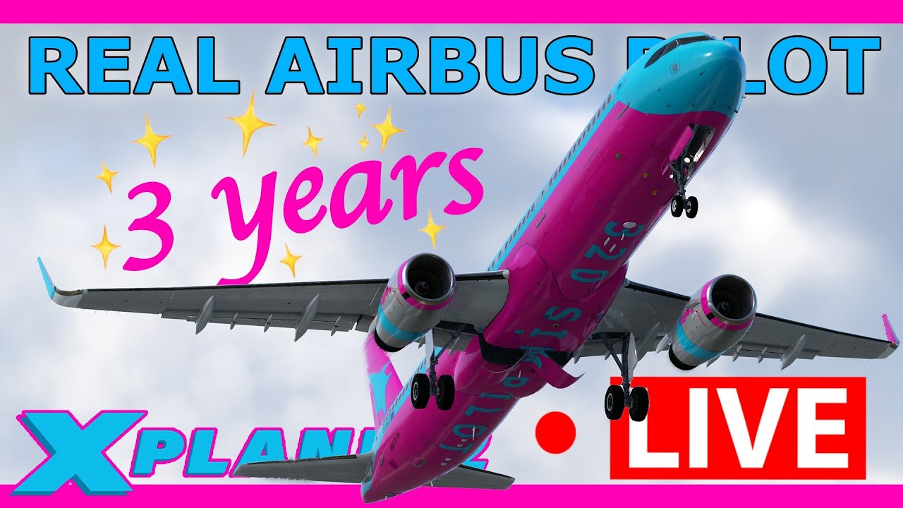 3 YEARS of 320 Sim Pilot: Anniversary Stream! - YouTube