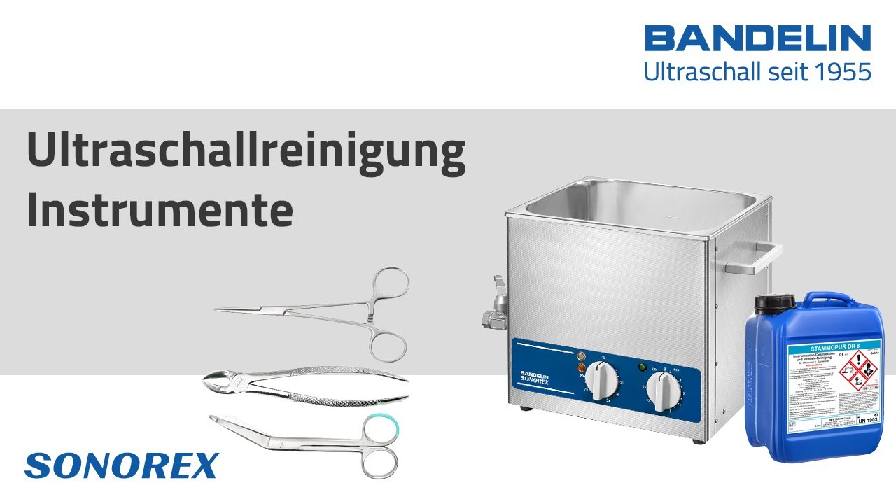 Instrumente mit Ultraschall reinigen im BANDELIN SONOREX Ultraschallbad ...