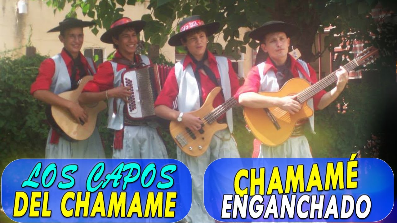 𝗟𝗢𝗦 𝗖𝗔𝗣𝗢𝗦 𝗗𝗘𝗟 𝗖𝗛𝗔𝗠𝗔𝗠𝗘 - Chamamé Romántico - 𝘾𝙝𝙖𝙢𝙖𝙢𝙚 𝙀𝙣𝙜𝙖𝙣𝙘𝙝𝙖𝙙𝙤 𝙈𝙖𝙘𝙚𝙩𝙖 ...