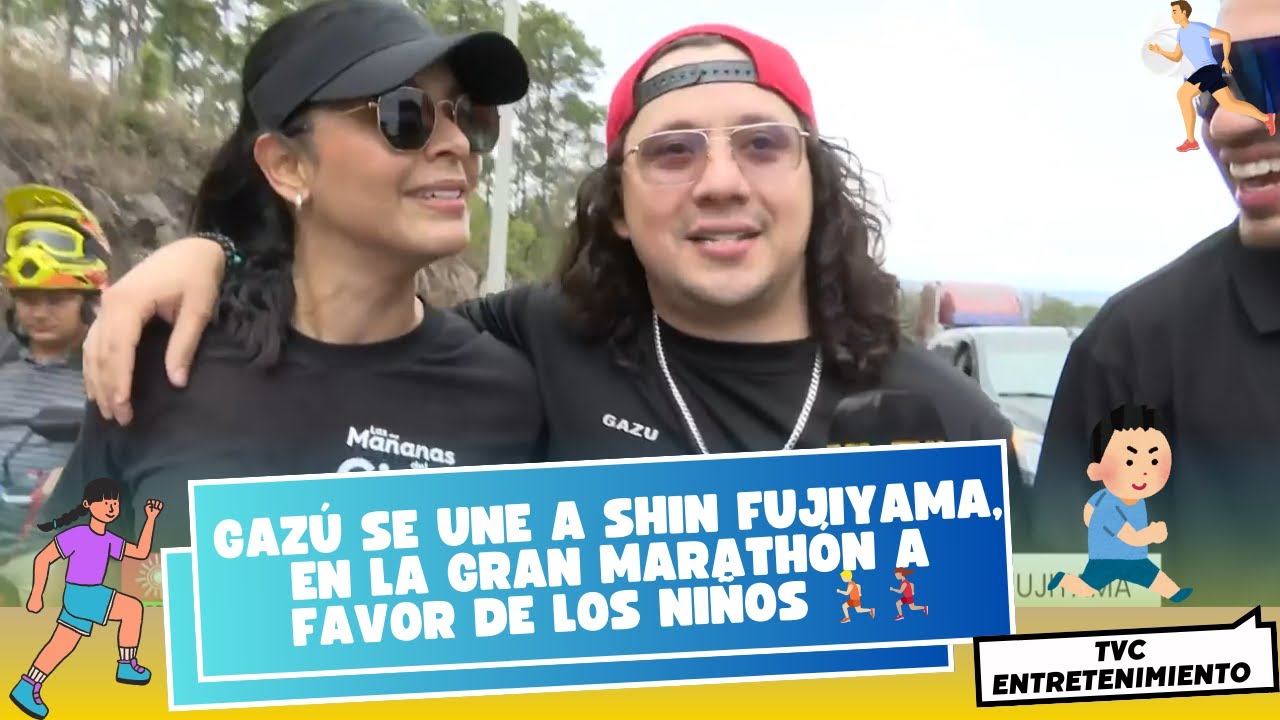 Gazú se une a Shin Fujiyama, en la gran marathón a favor de los niños 🏃 ...