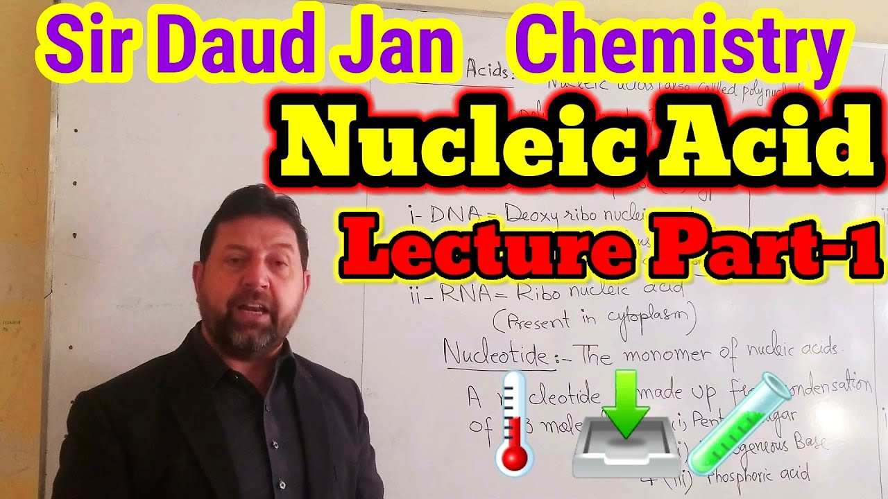 Nucleic Acids Lecture Part-1 | Sir Daud Jan | 2nd Year Chemistry | # ...