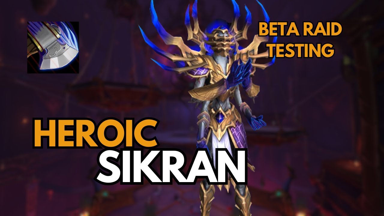 Heroic Sikran, Captain of the Sureki || Nerub-ar Palace || Arms Warrior ...