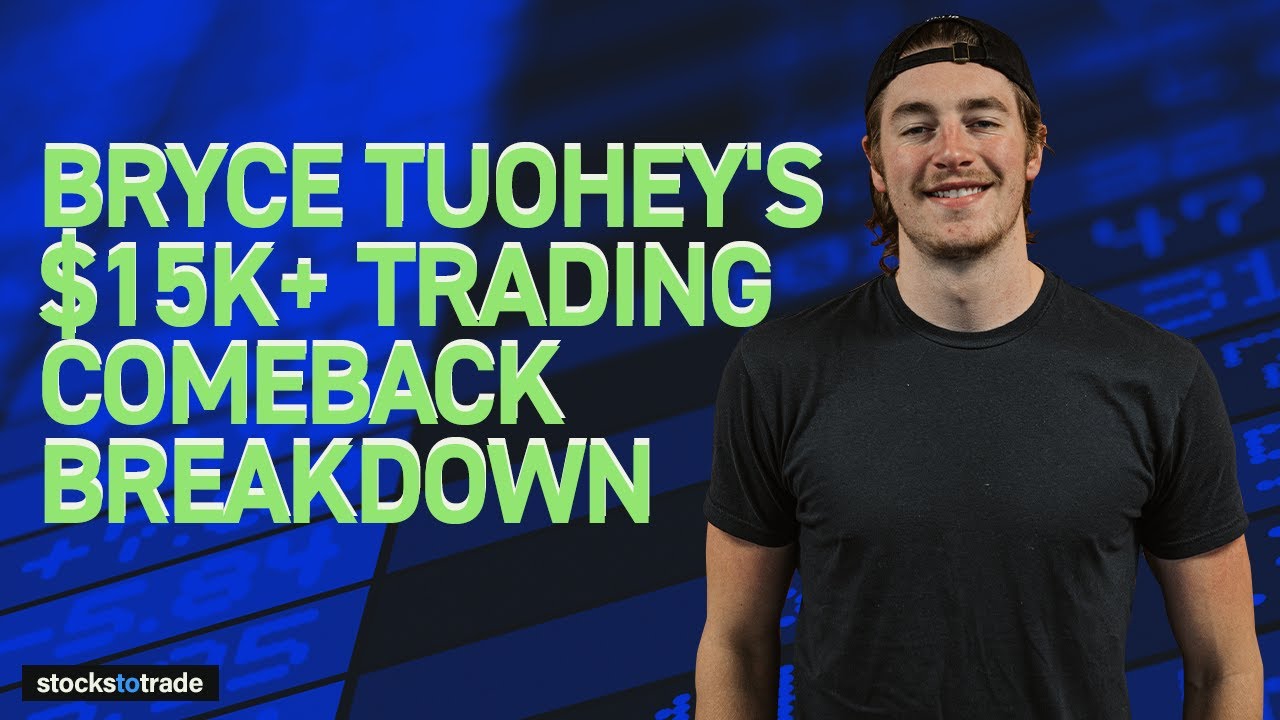 Bryce Tuohey's $15K+ Trading Comeback Breakdown - YouTube