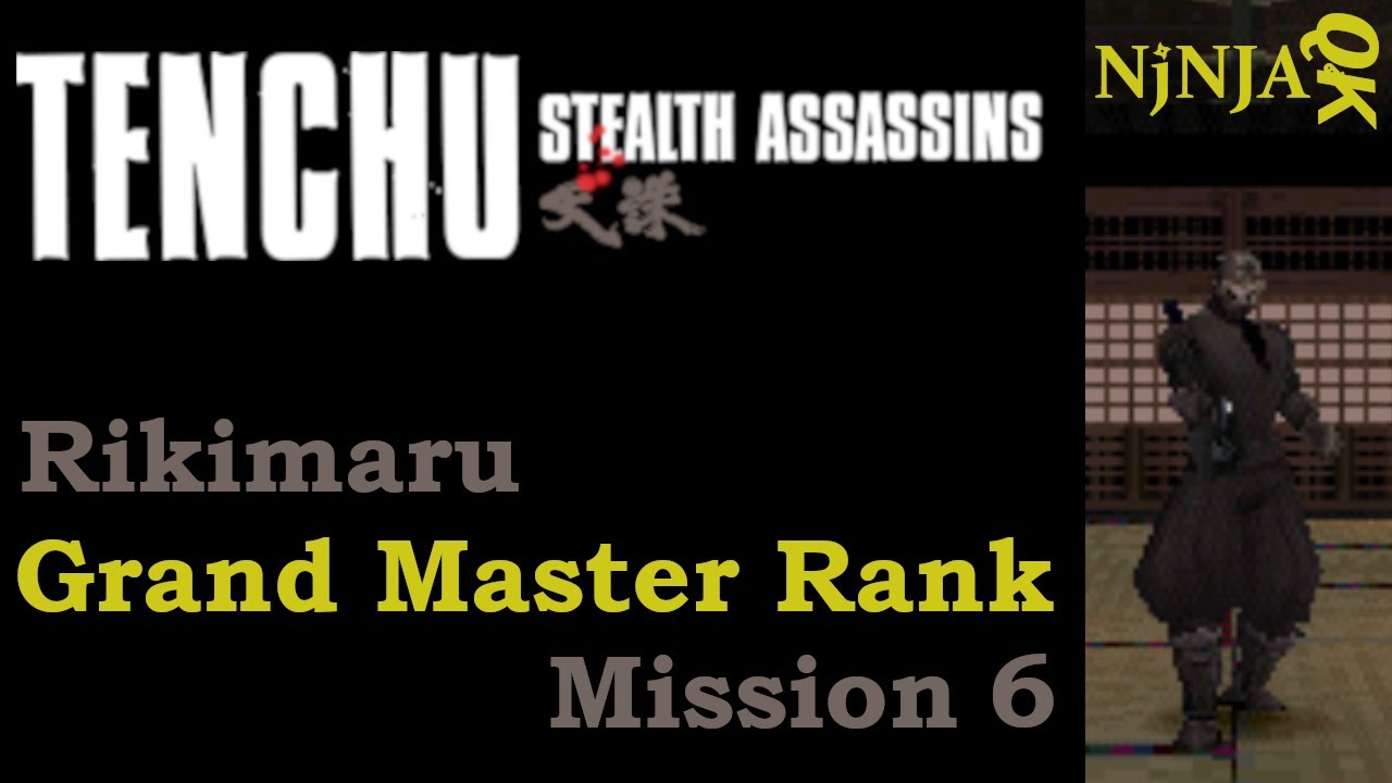 Tenchu Stealth Assassins - Rikimaru's Mission 6 - YouTube