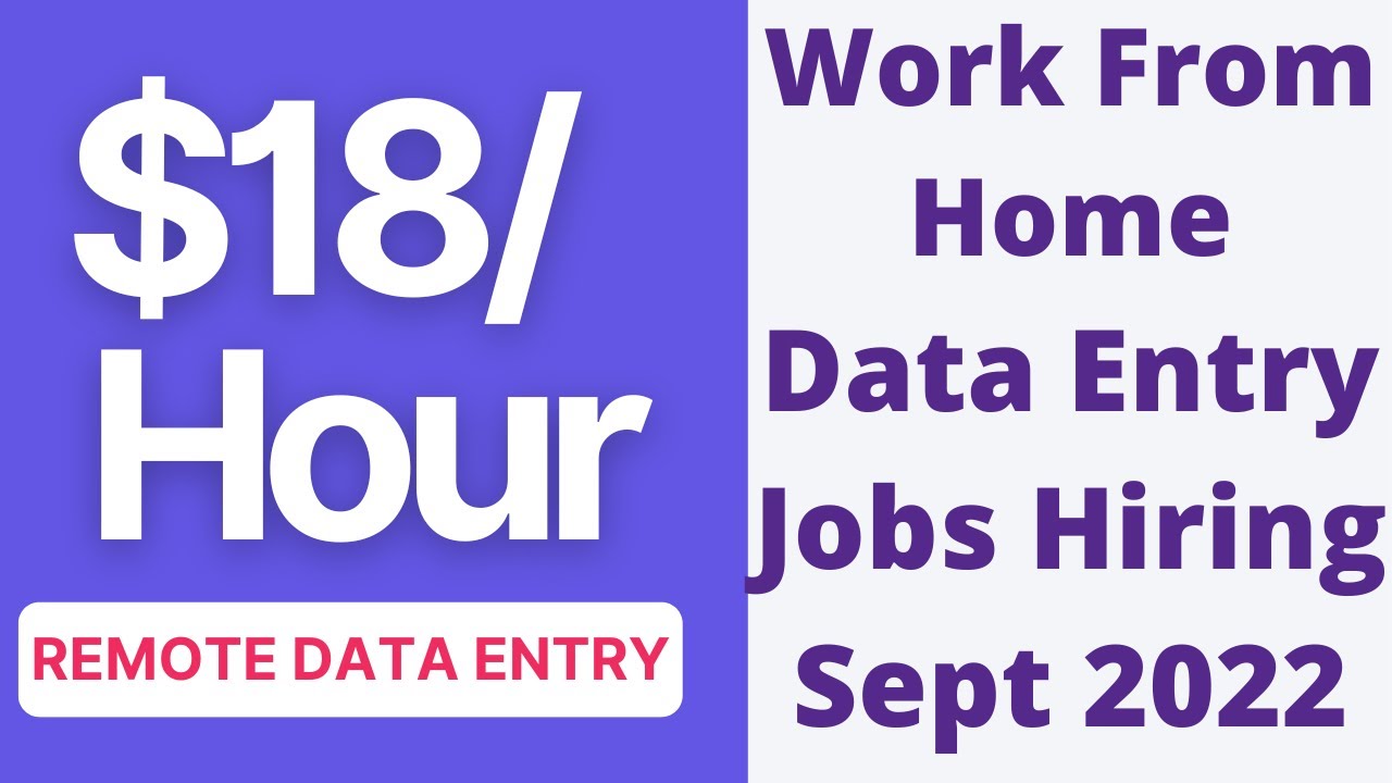 MAKE UP TO $21 PER HOUR REMOTE DATA ENTRY JOBS SEPTEMBER 2022 - YouTube