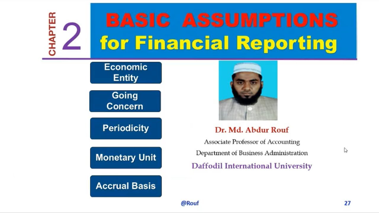 Basic Assumptions for Financial Reporting: Part-IV - YouTube