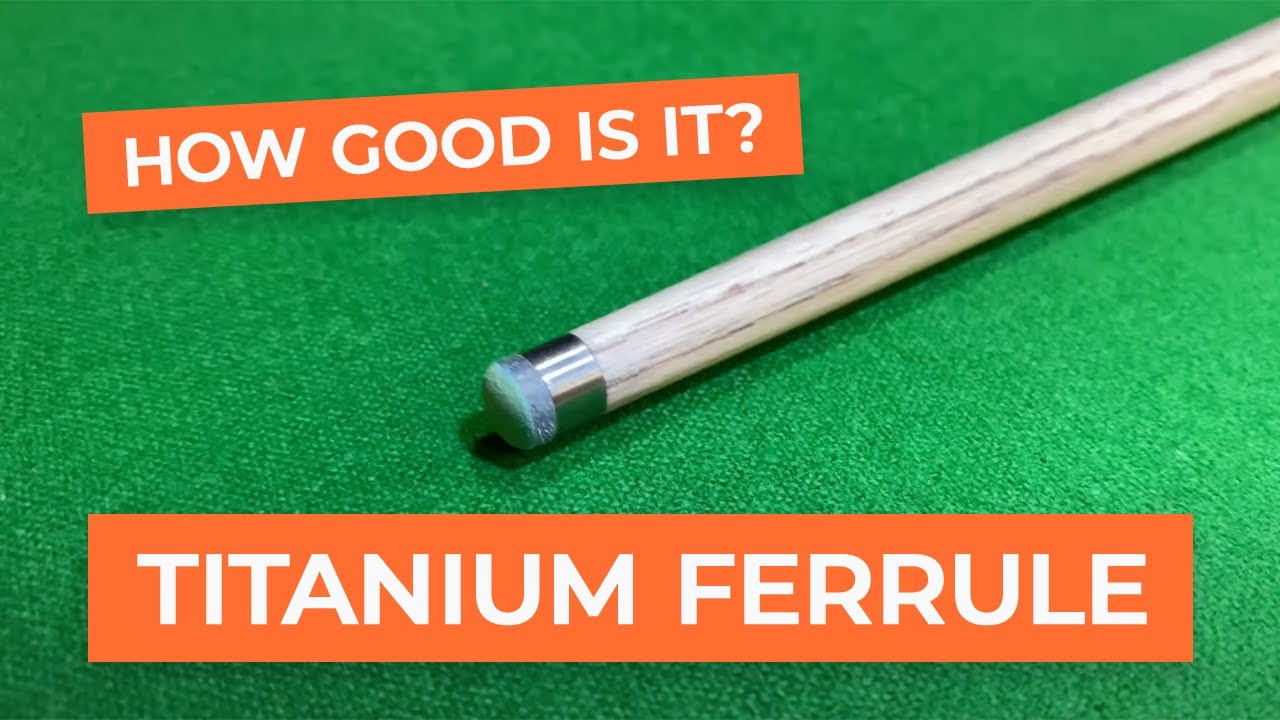 How Much Does a Titanium Ferrule Reduce Deflection on a Snooker Cue ...