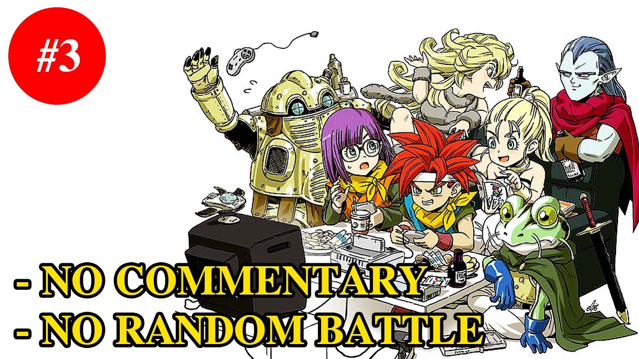 Chrono Trigger Remaster No Commentary Walkthrough Gameplay Part 3 ...