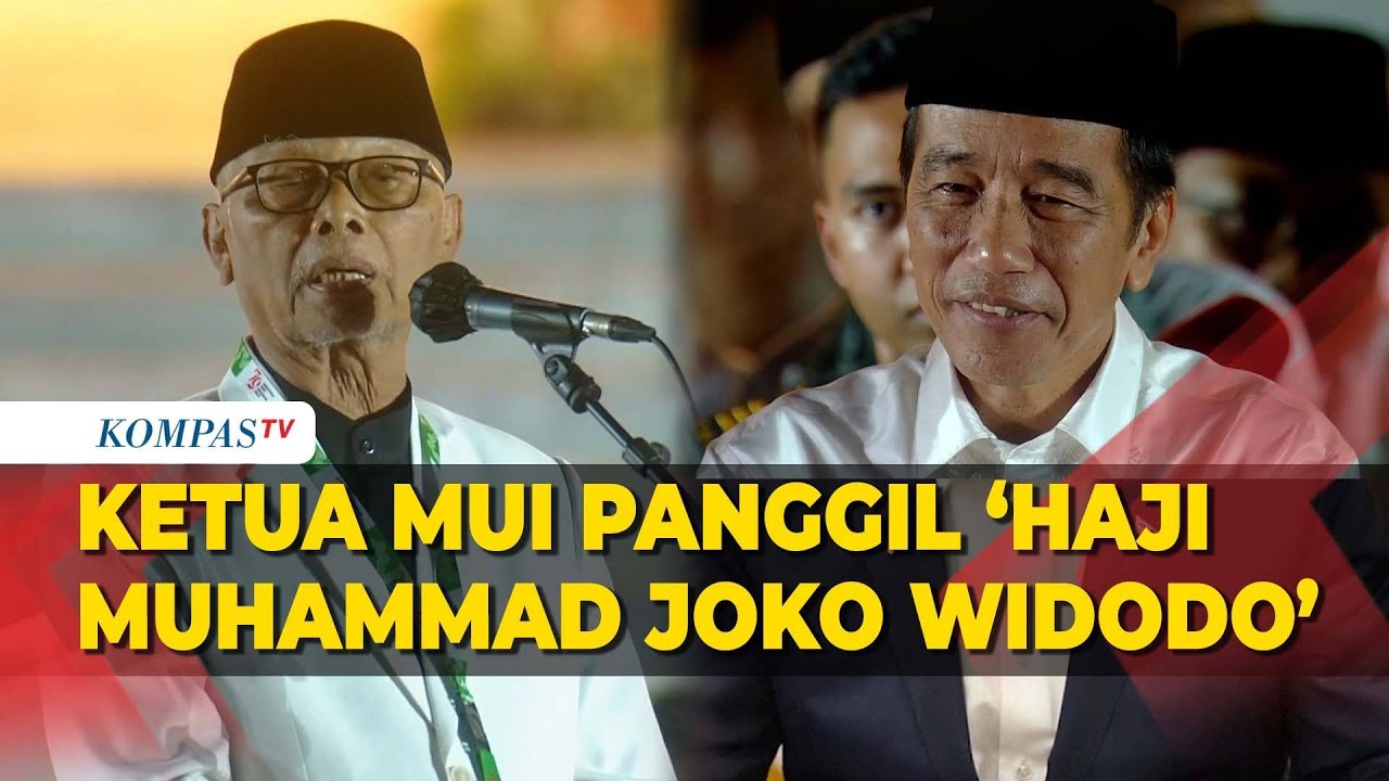Saat Ketua MUI Panggil Presiden 'Haji Muhammad Joko Widodo' - YouTube