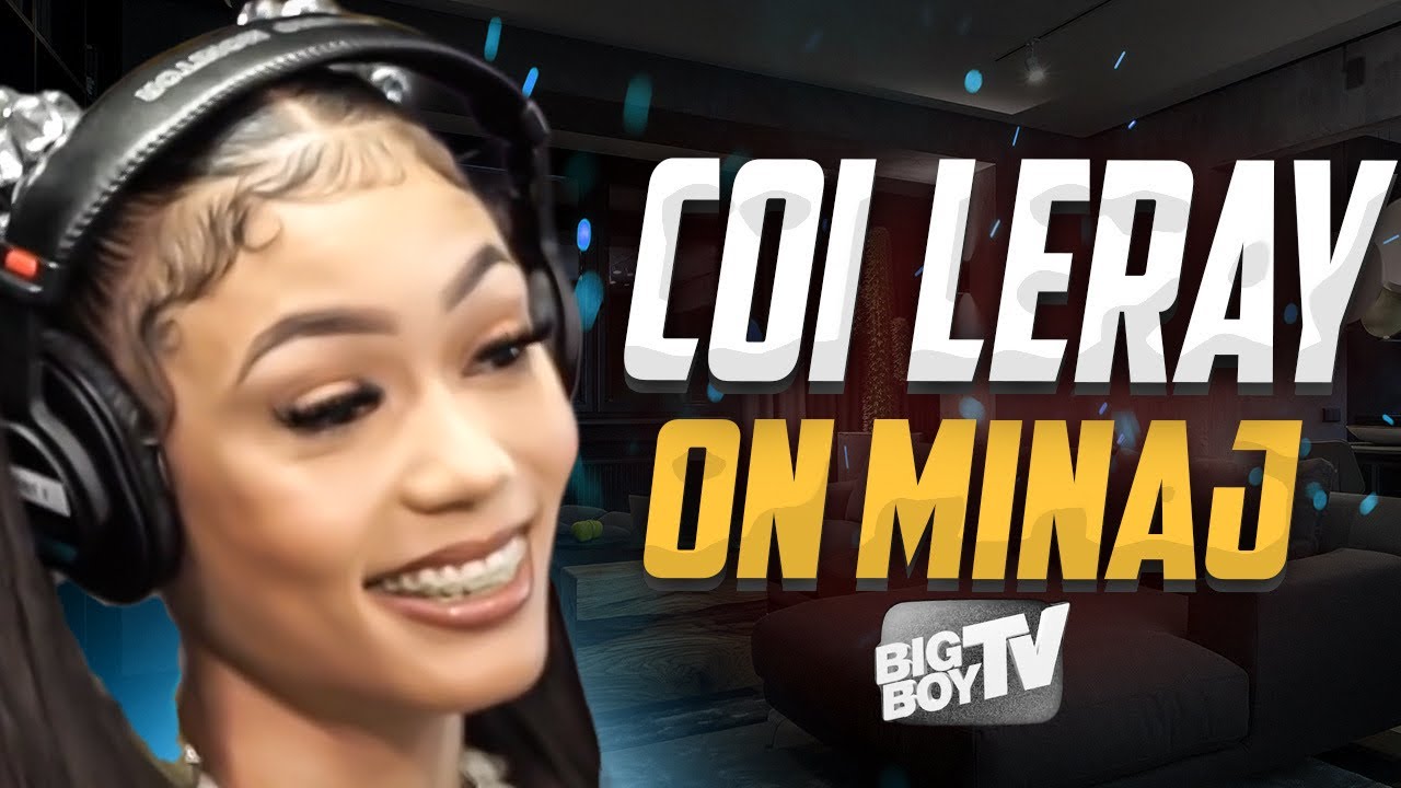 Coi Leray Shares Advice Nicki Minaj Gave Her Talks Album Blick Blick