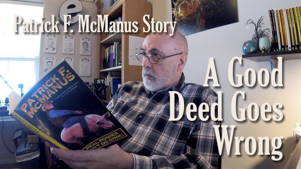A Good Deed Goes Wrong - Patrick F. McManus Story - YouTube