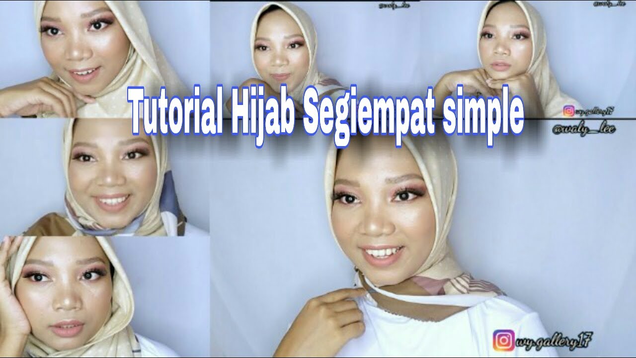Tutorial Hijab Segiempat Simple || Waly Lee - YouTube