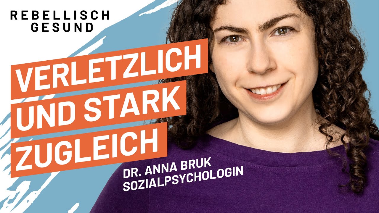 Wie man sich verletzlich und stark zugleich fühlen kann! Mit ...