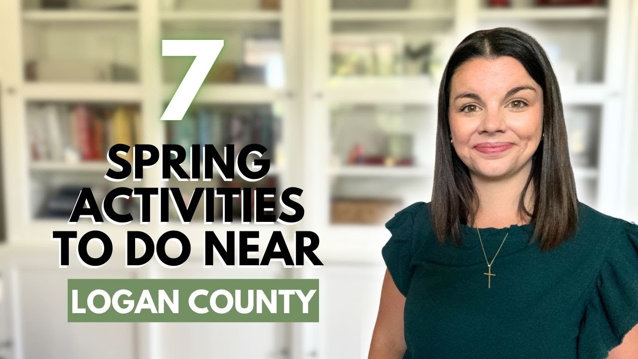 Discover Seven Amazing Spring Events Near Logan County For 2025 - YouTube